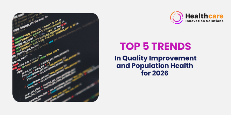 Top 5 Trends in Quality Improvement and Population Health for 2026 - HCIS